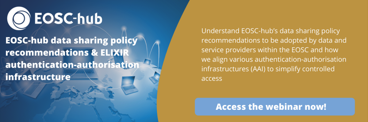 WEBINAR: EOSC-hub data sharing policy recommendations & ELIXIR authentication-authorisation ...